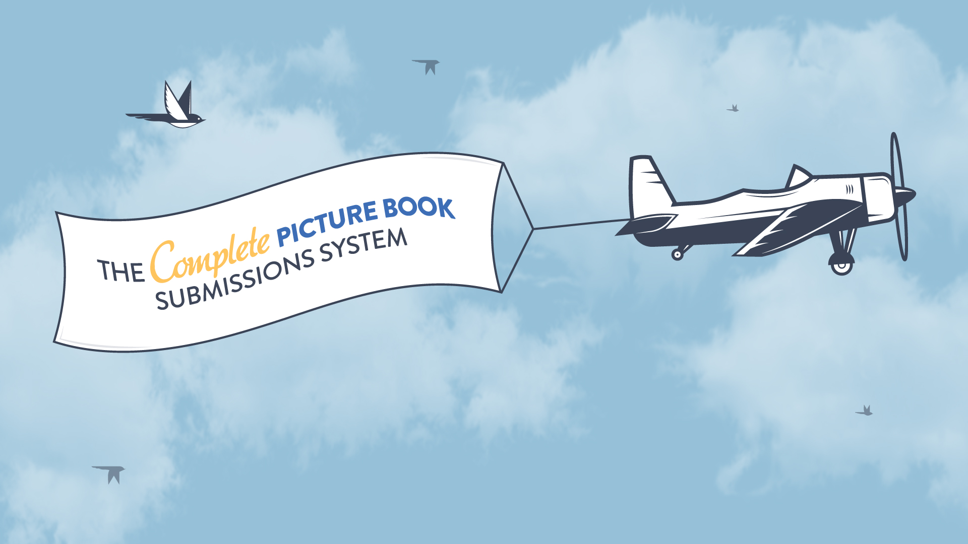 The Complete Picture Book Submissions | Online Course | Authors